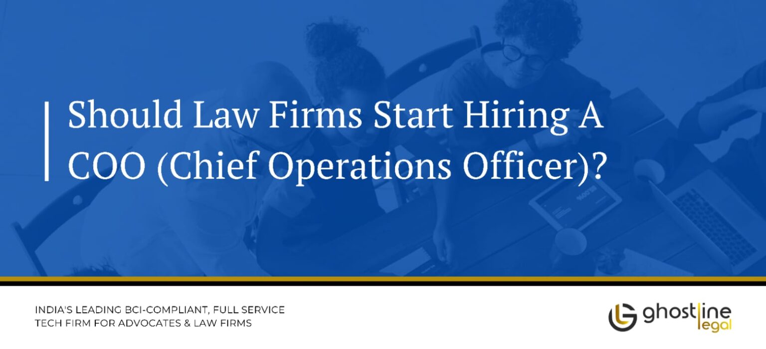 Ghostline Legal | Should Law Firms Start Hiring A COO (Chief Operations ...