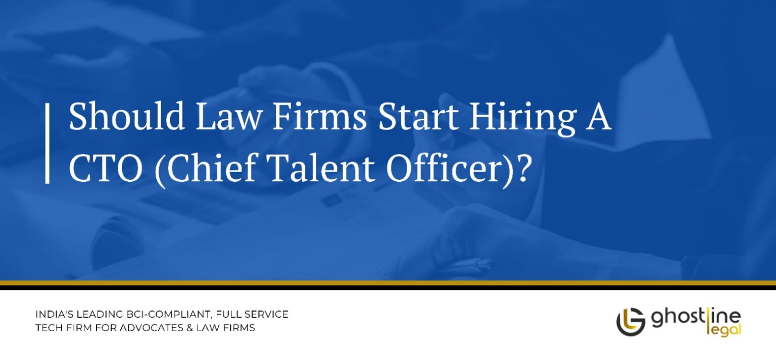 Ghostline Legal | Should Law Firms Start Hiring A Chief Talent Office ...